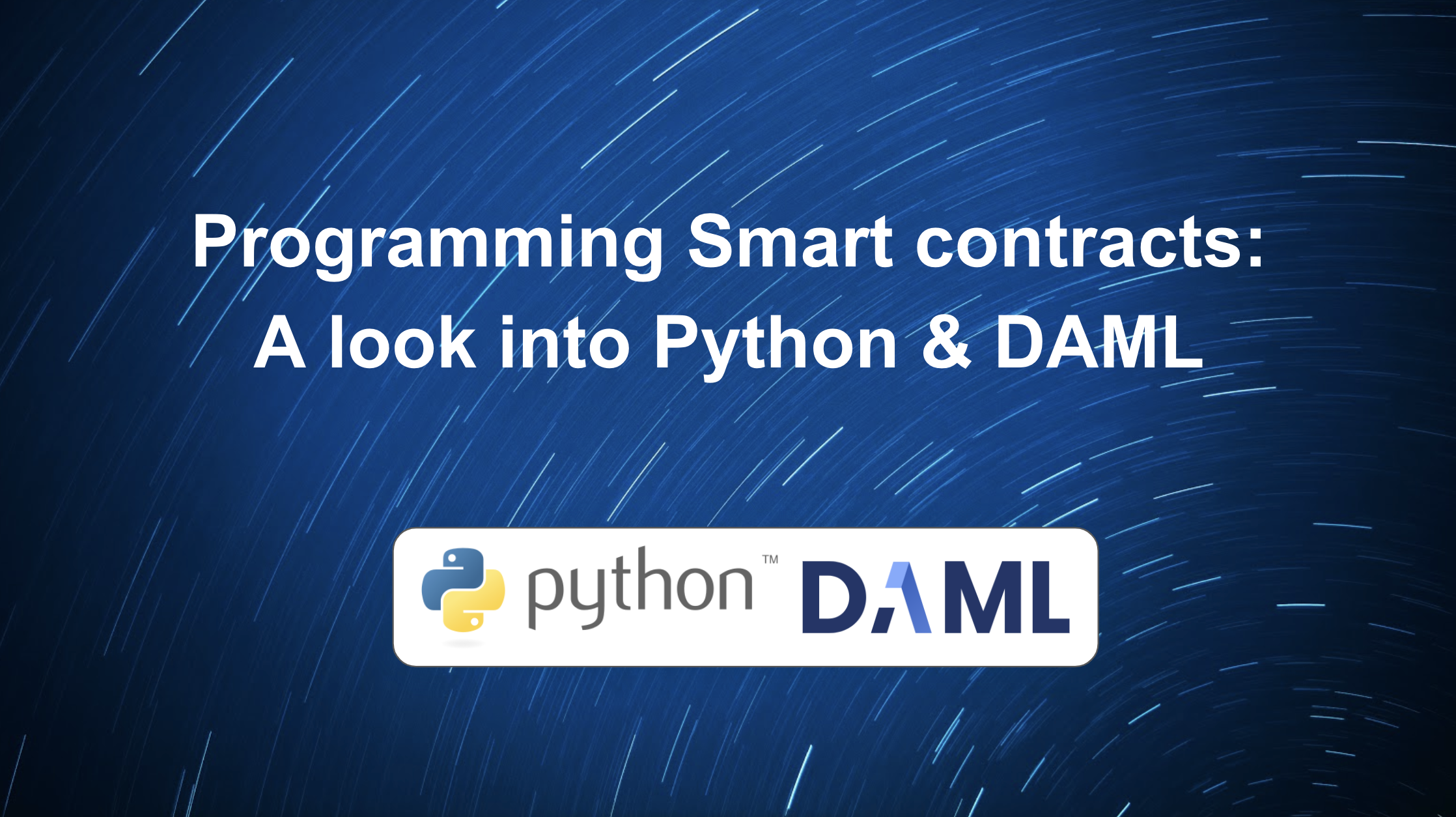 Programming Smart contracts – A look into Python & Daml